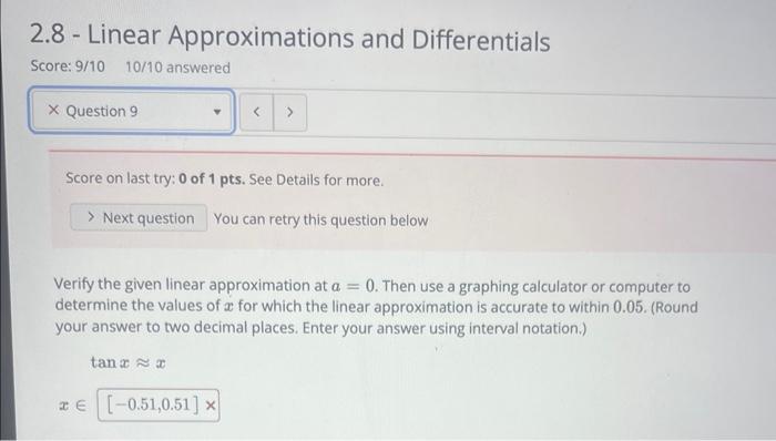 Solved 2.8 - Linear Approximations and Differentials Score: | Chegg.com