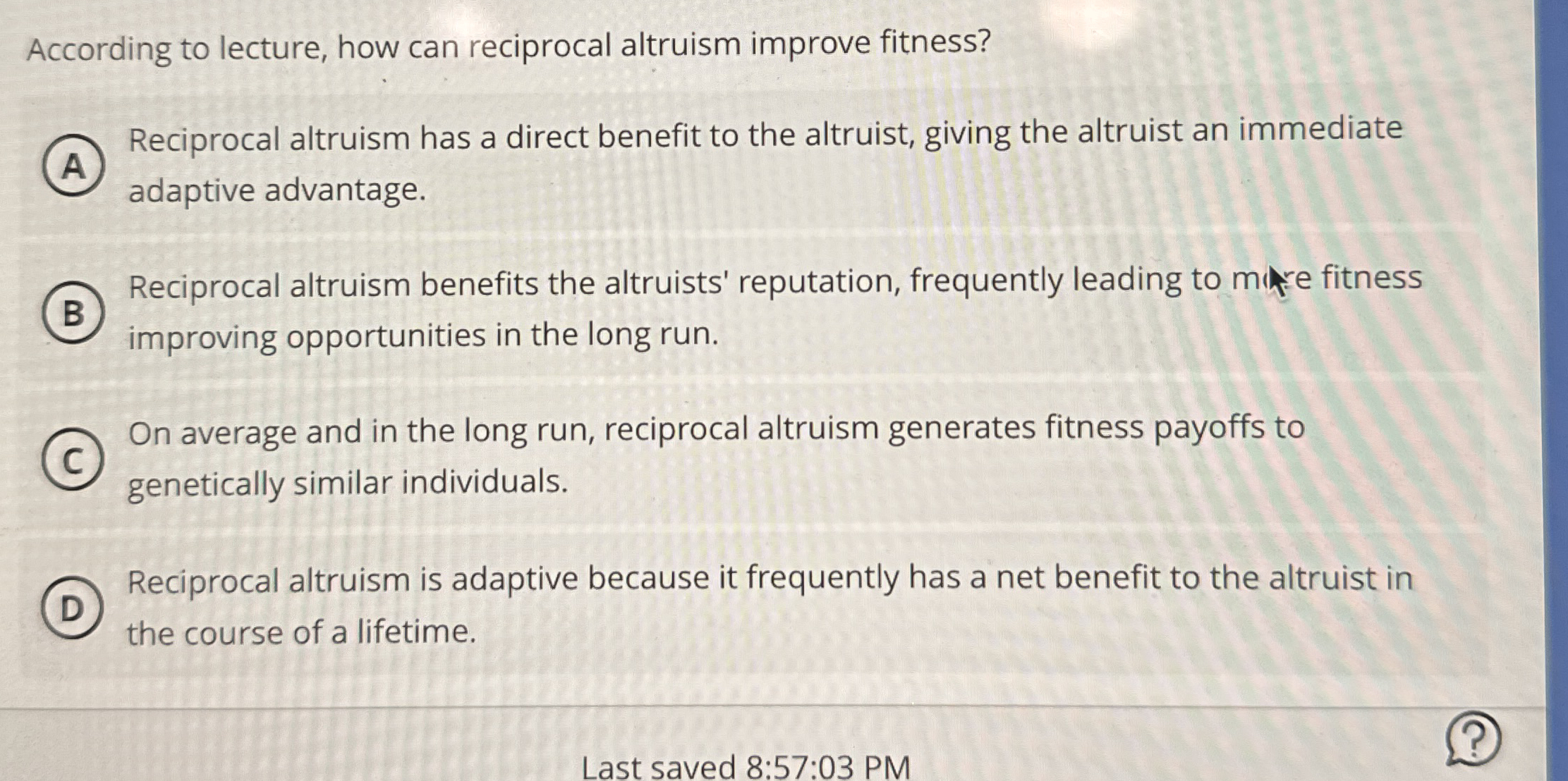 Solved According to lecture, how can reciprocal altruism | Chegg.com