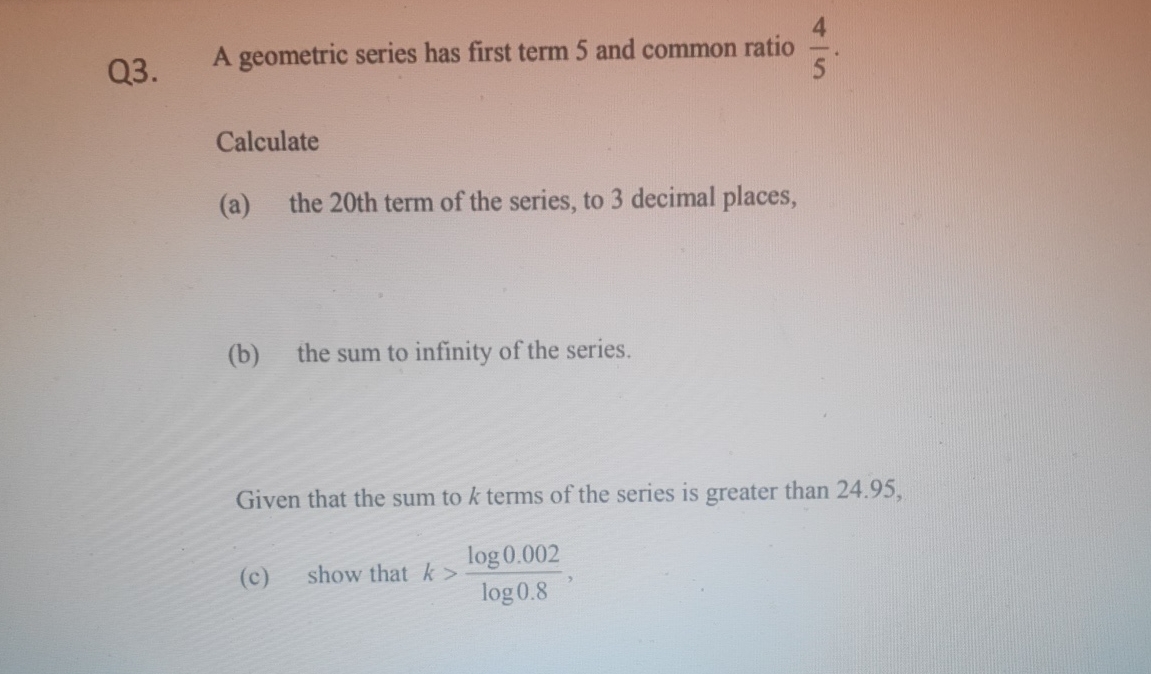 Q3. ﻿A geometric series has first term 5 ﻿and common | Chegg.com