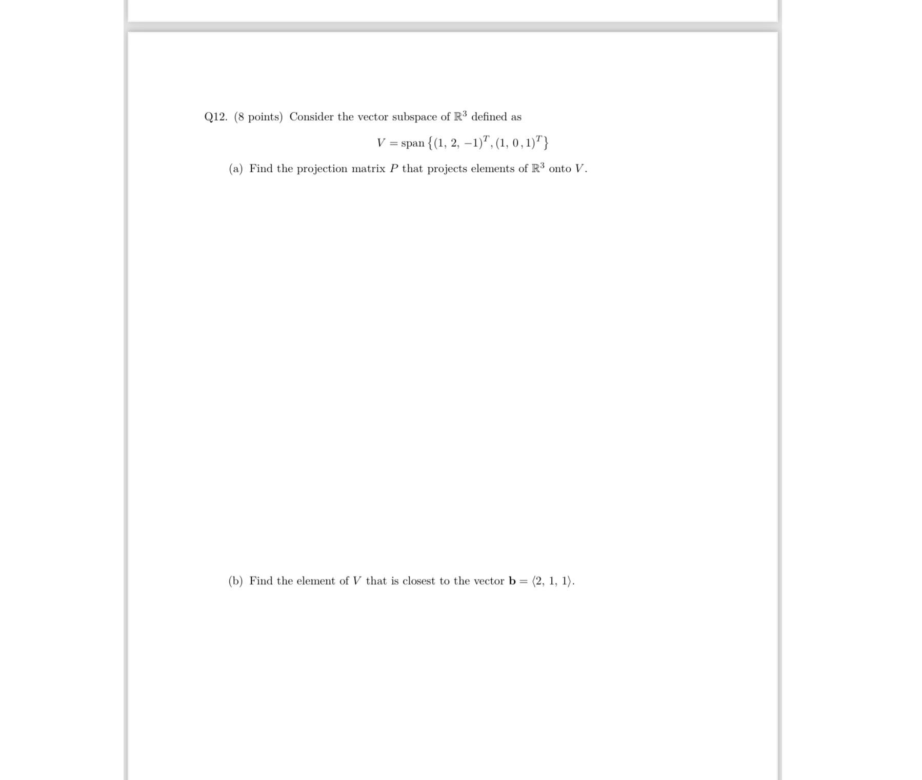 Solved Q12. (8 ﻿points) ﻿Consider the vector subspace of R3 | Chegg.com