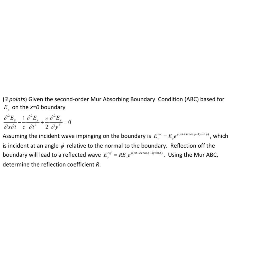 Solved (3 ﻿points) ﻿Given the second-order Mur Absorbing | Chegg.com