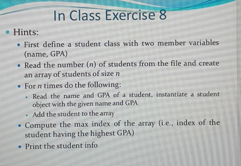 Solved In Class Exercise 8 Write a program that reads in | Chegg.com