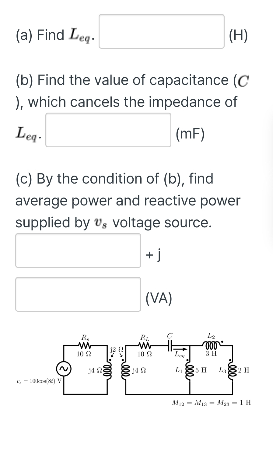 Solved (a) ﻿Find Leq.(b) ﻿Find the value of capacitance | Chegg.com