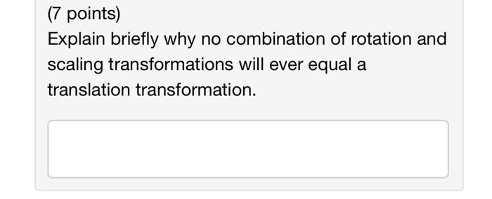 Solved (7 points) Explain briefly why no combination of | Chegg.com