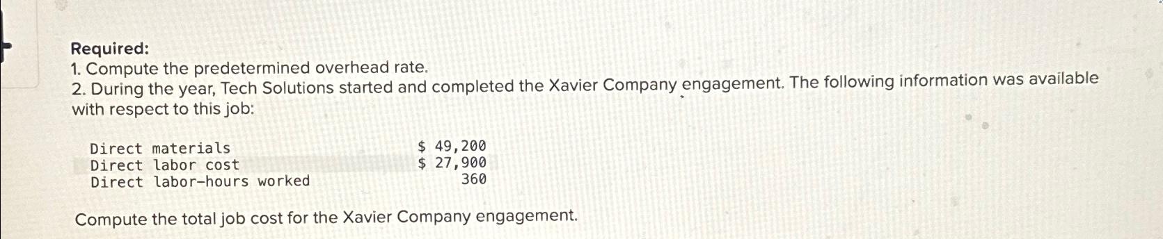 Solved Required:Compute the predetermined overhead | Chegg.com