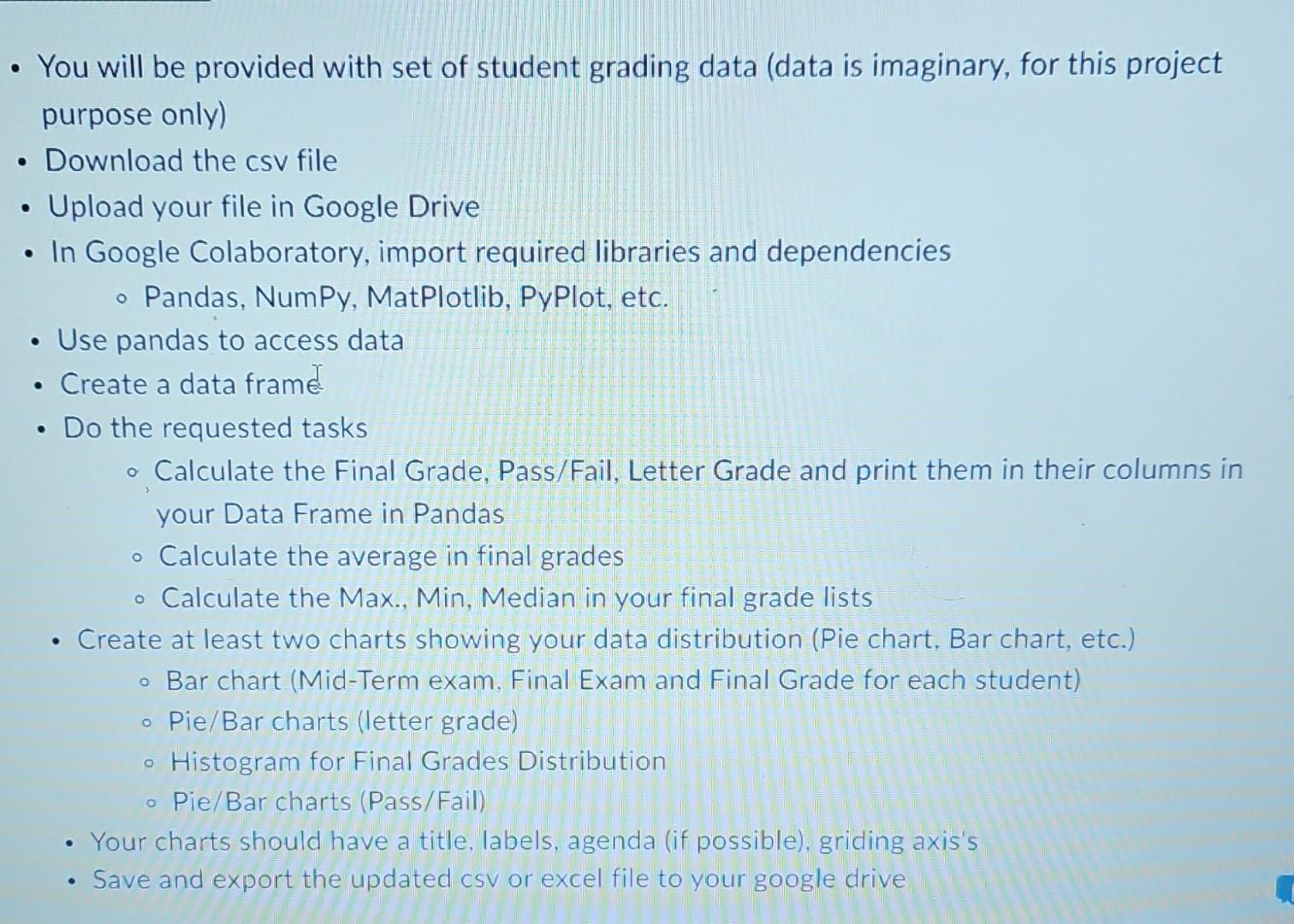 Solved - You will be provided with set of student grading | Chegg.com