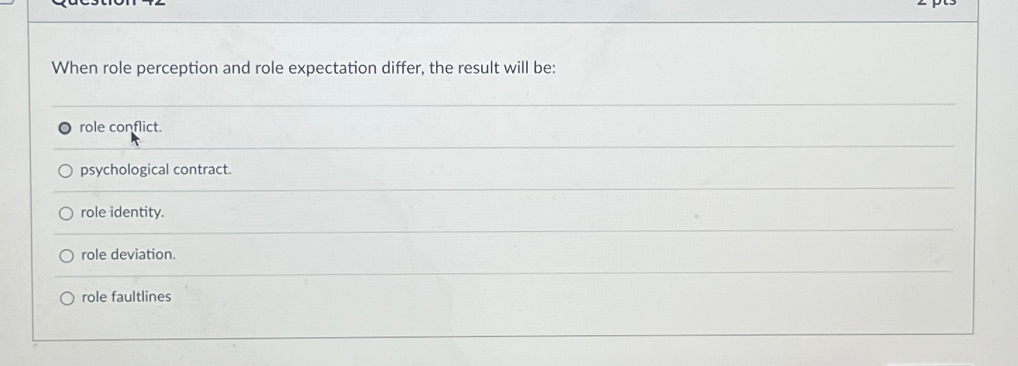 Solved When role perception and role expectation differ, the | Chegg.com