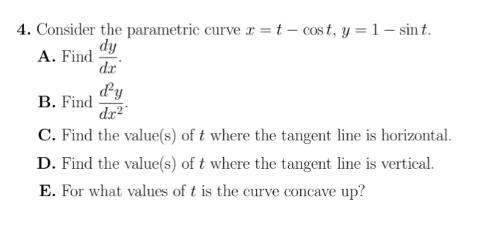 Solved Consider the parametric curve x = t − cost, y = 1 − | Chegg.com