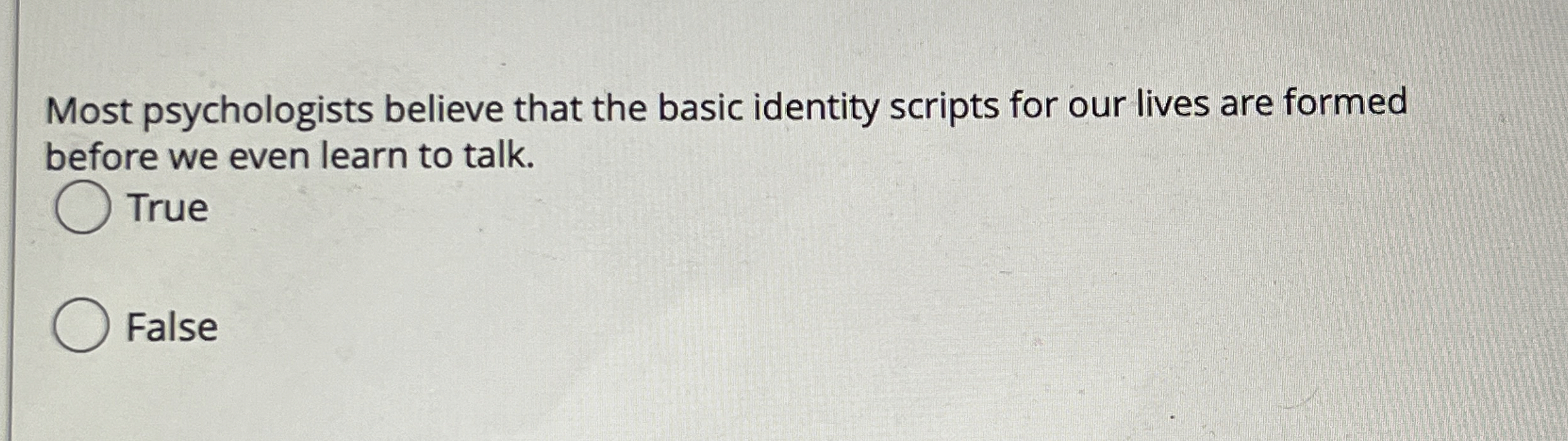 Solved Most psychologists believe that the basic identity | Chegg.com