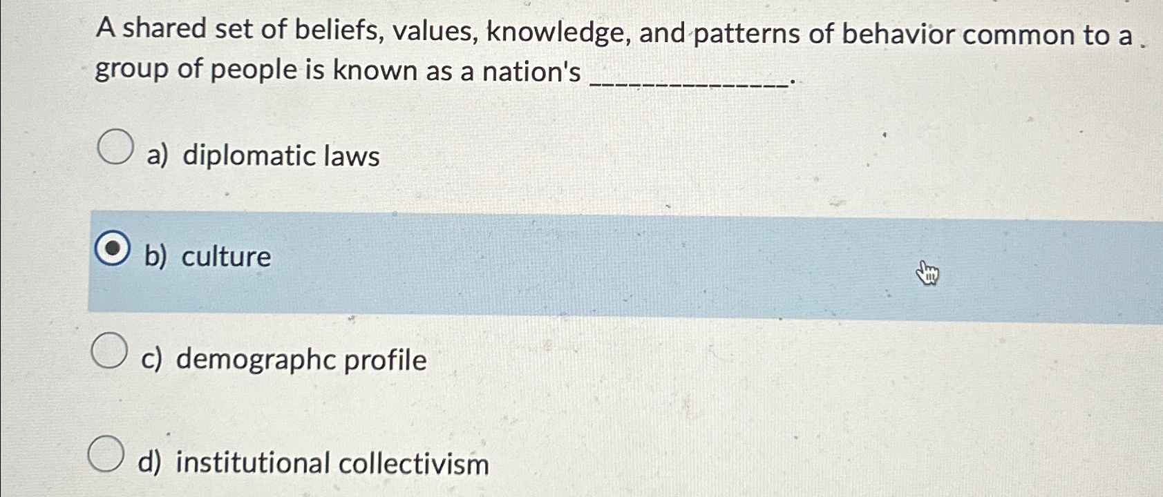 Solved A shared set of beliefs, values, knowledge, and | Chegg.com