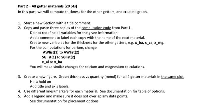Part 2 - All getter materials (20 pts) In this part, | Chegg.com