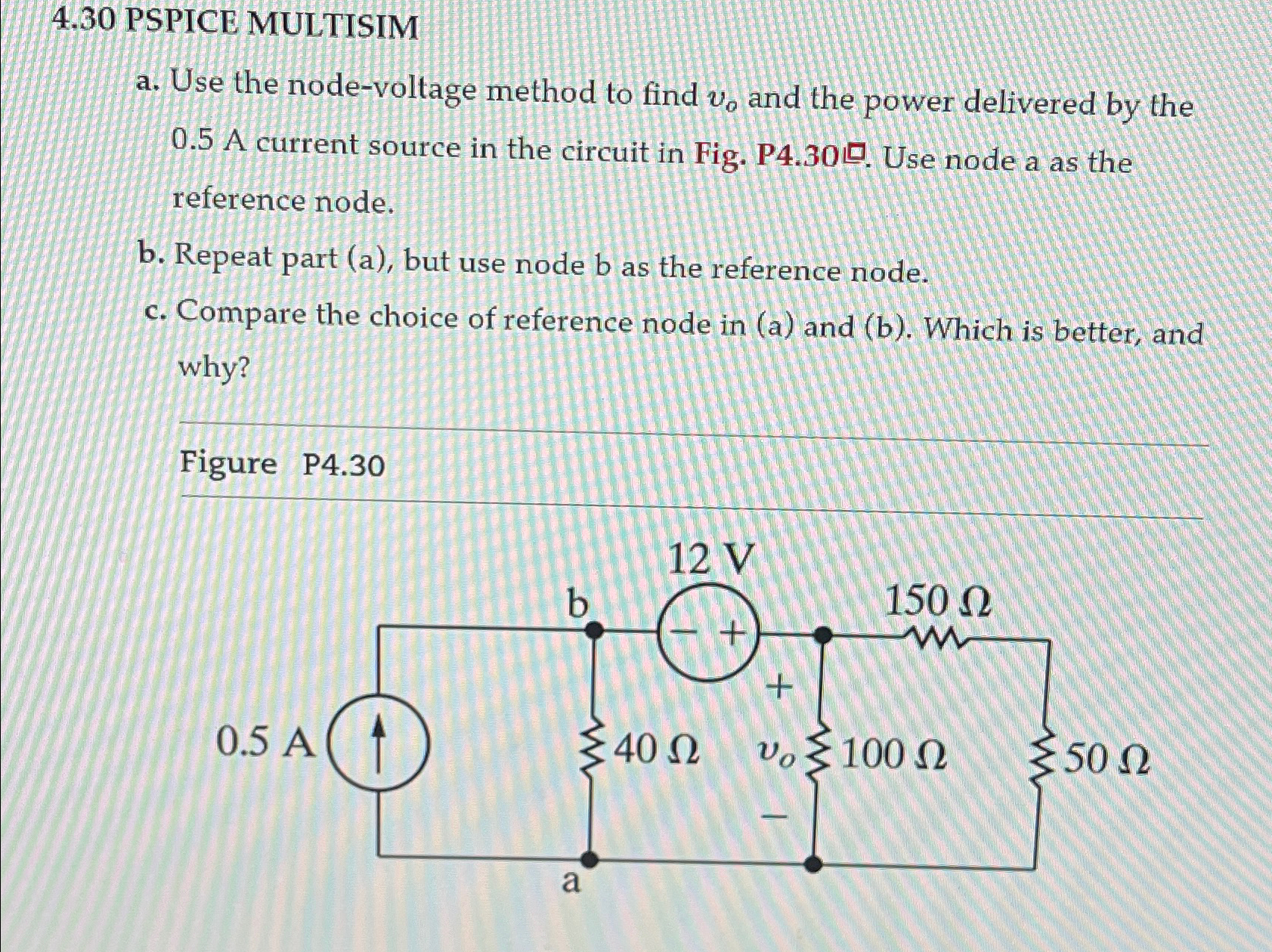 Solved 4.30 ﻿PSPICE MULTISIMa. ﻿Use the node-voltage method | Chegg.com