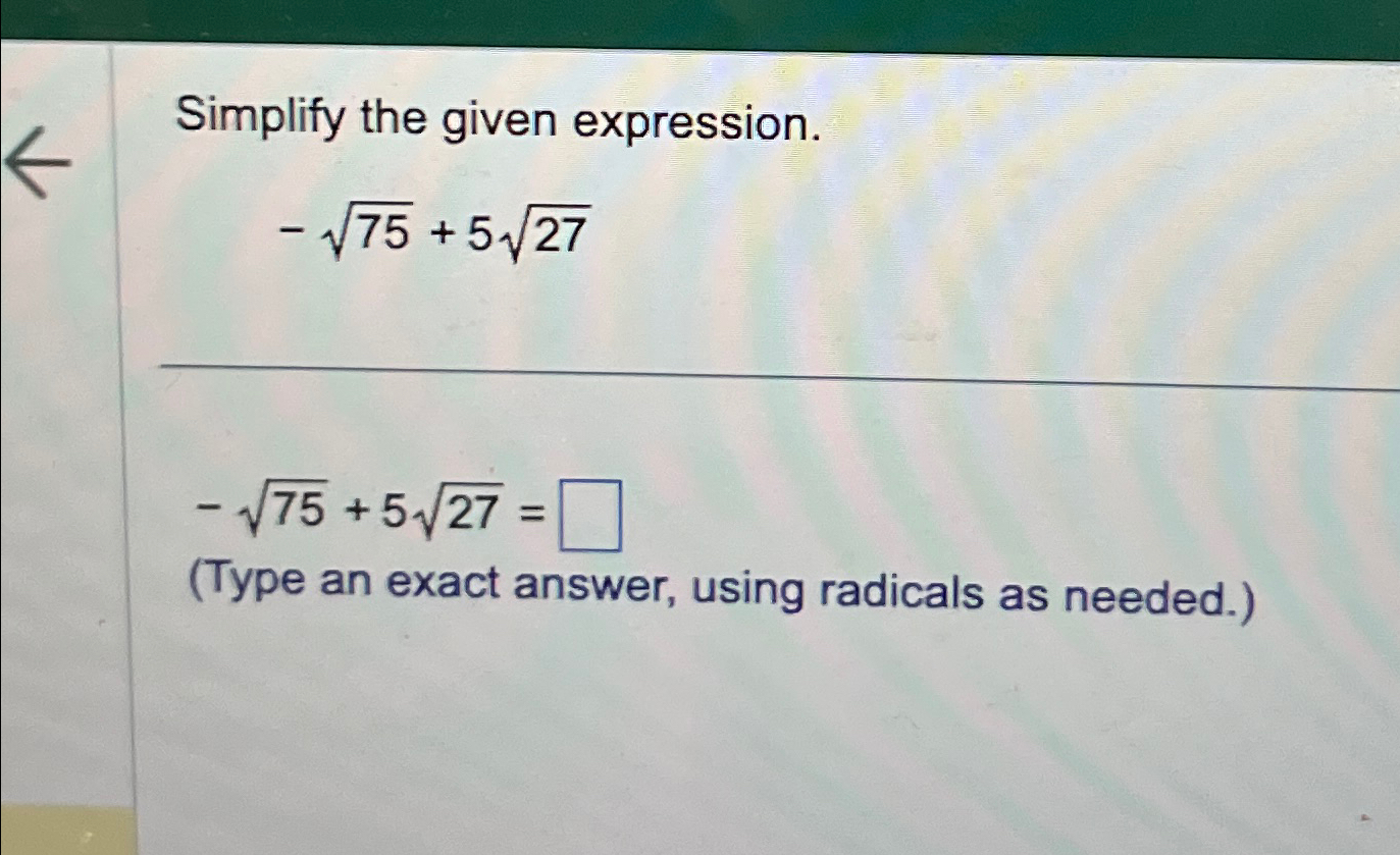 Solved Simplify the given | Chegg.com