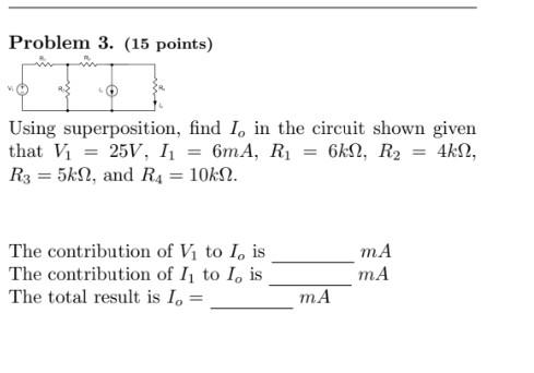 Solved Problem 3. (15 points) Using superposition, find Io | Chegg.com