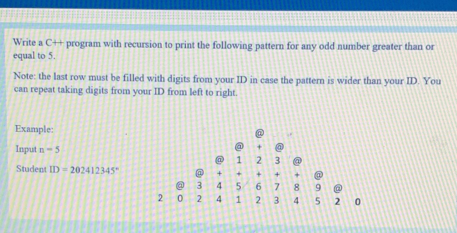 Solved Write a C++ ﻿program with recursion to print the | Chegg.com