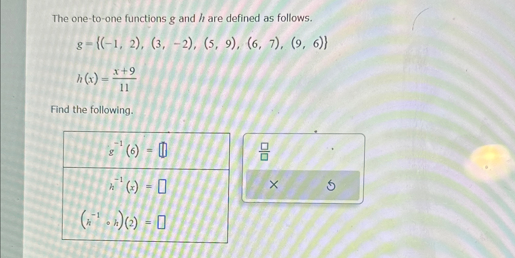 Solved The one-to-one functions g ﻿and h ﻿are defined as | Chegg.com