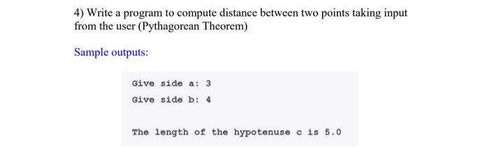 Solved 4) Write a program to compute distance between two | Chegg.com