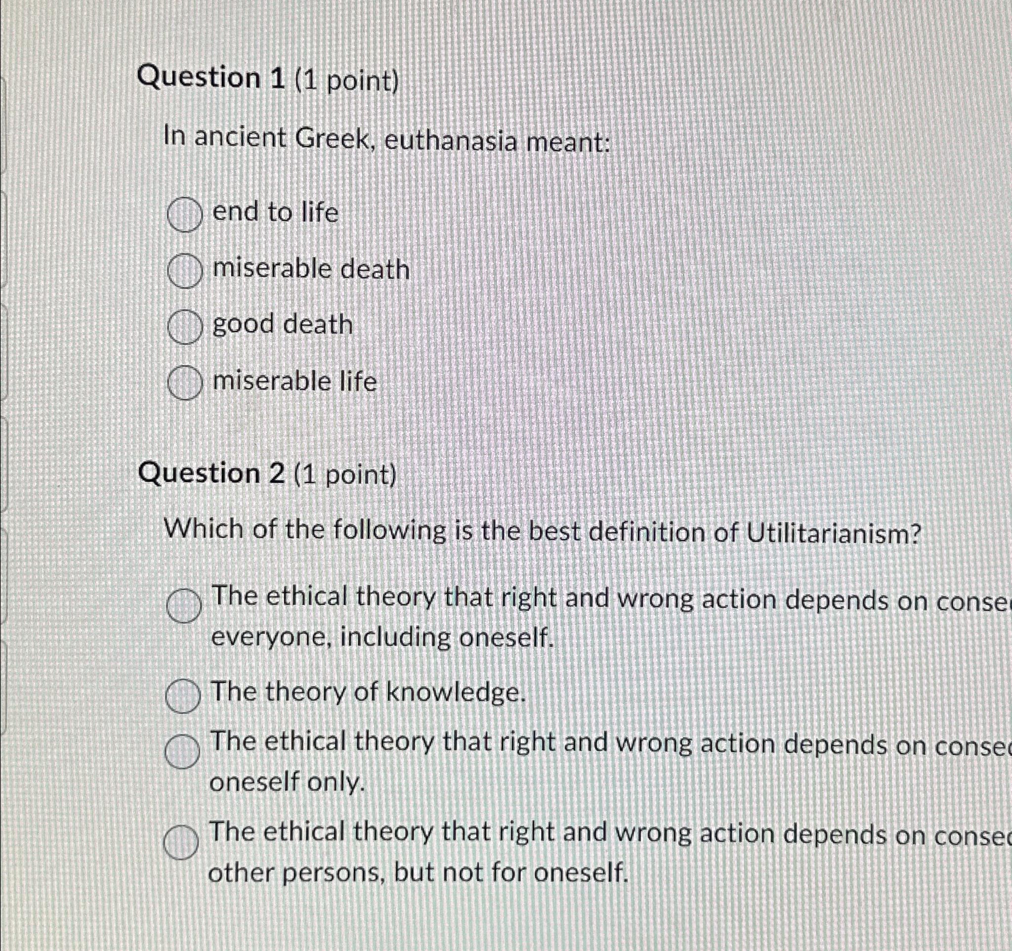Solved Question 1 (1 ﻿point)In ancient Greek, euthanasia | Chegg.com