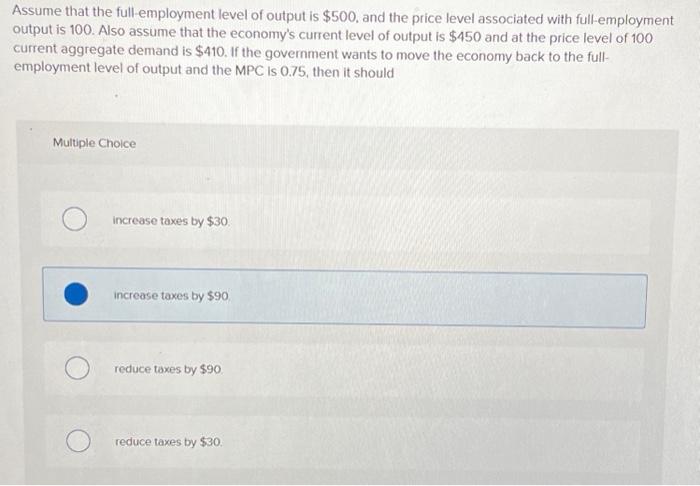 Solved Assume that the full-employment level of output is | Chegg.com