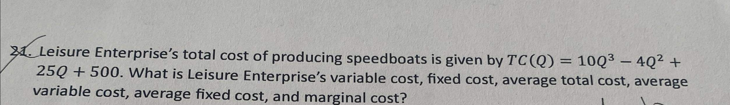 Solved Leisure Enterprise's total cost of producing | Chegg.com