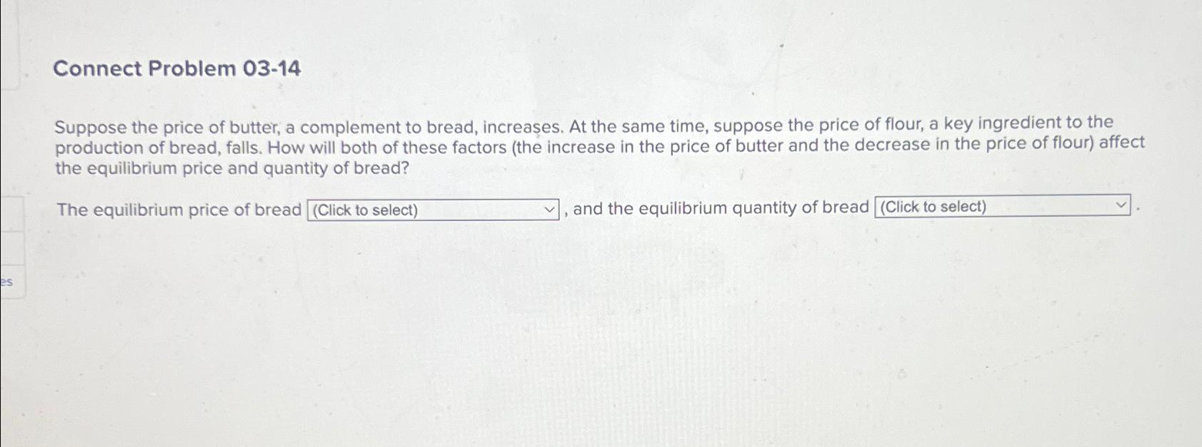Solved Connect Problem 03-14Suppose the price of butter, a | Chegg.com