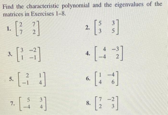 Solved Find the characteristic polynomial and the | Chegg.com