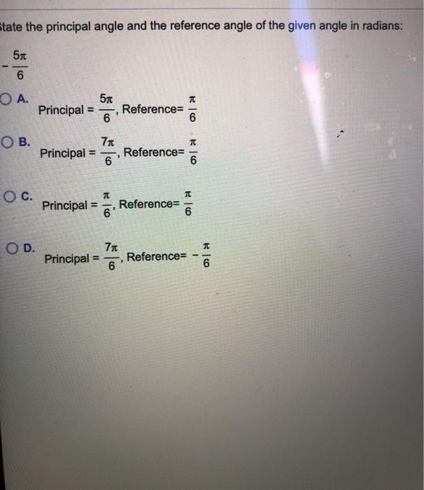 Solved State the principal angle and the reference angle of | Chegg.com