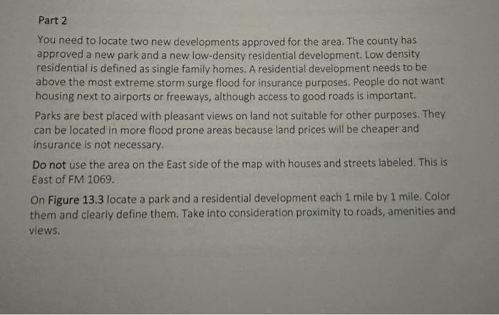 Solved Part 2 You need to locate two new developments | Chegg.com