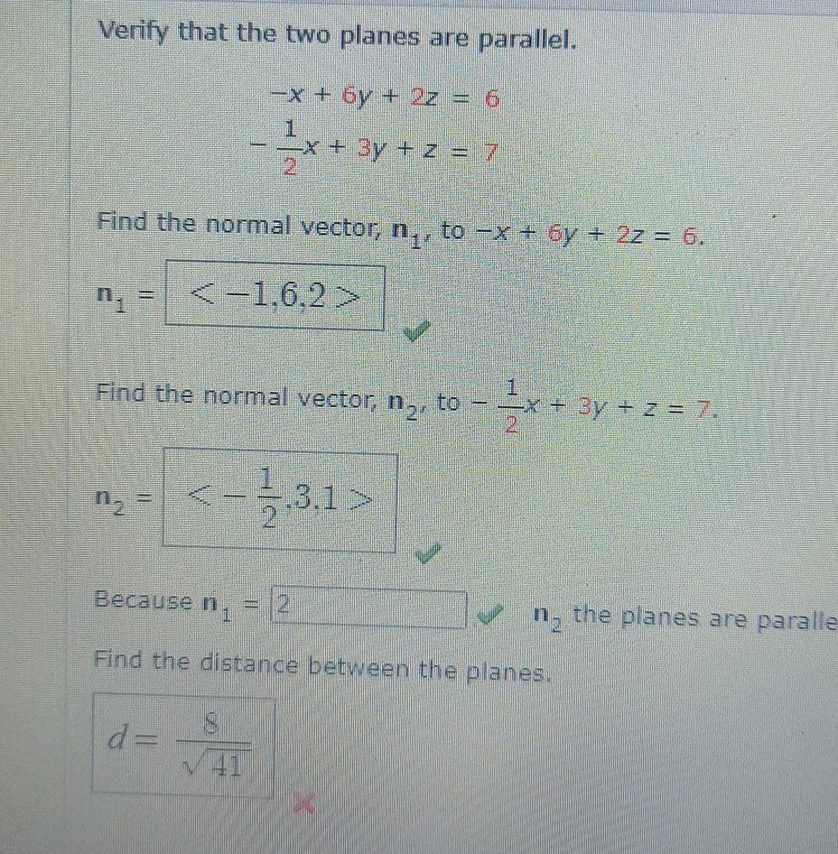 Solved Verify that the two planes are parallel. -x + 6y + 2z | Chegg.com