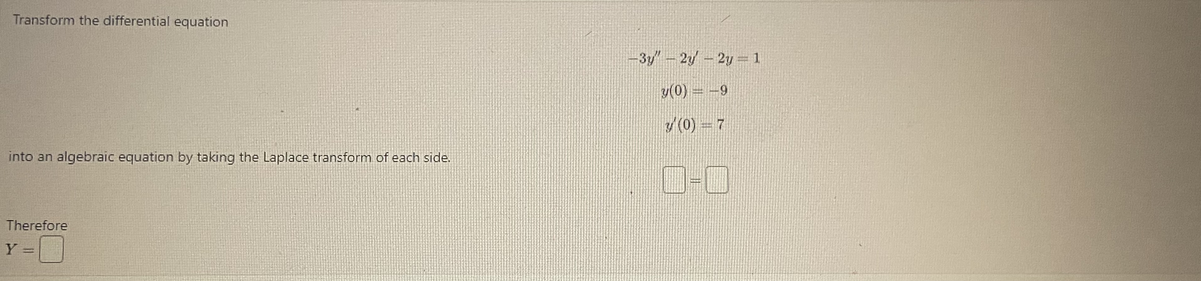 Solved Transform the differential | Chegg.com