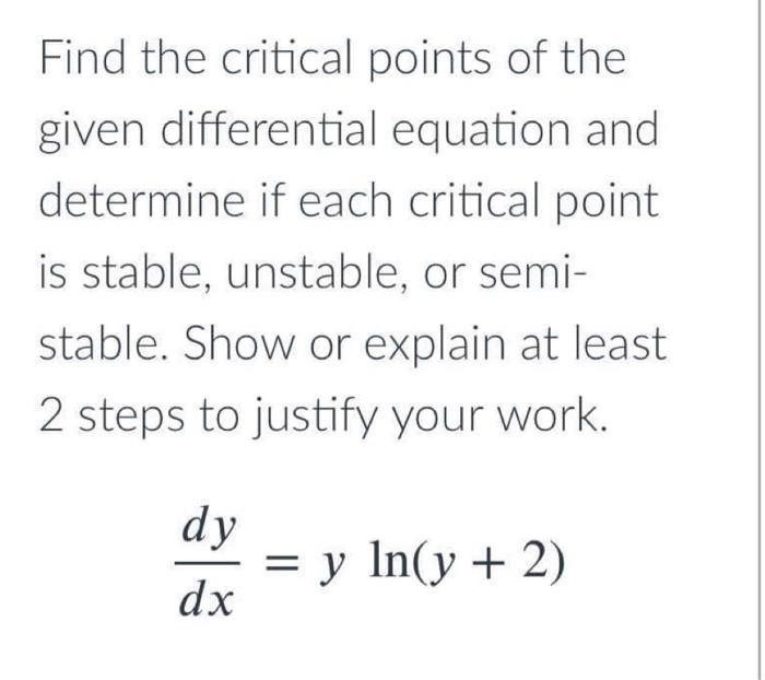 Solved Find the critical points of the given differential | Chegg.com