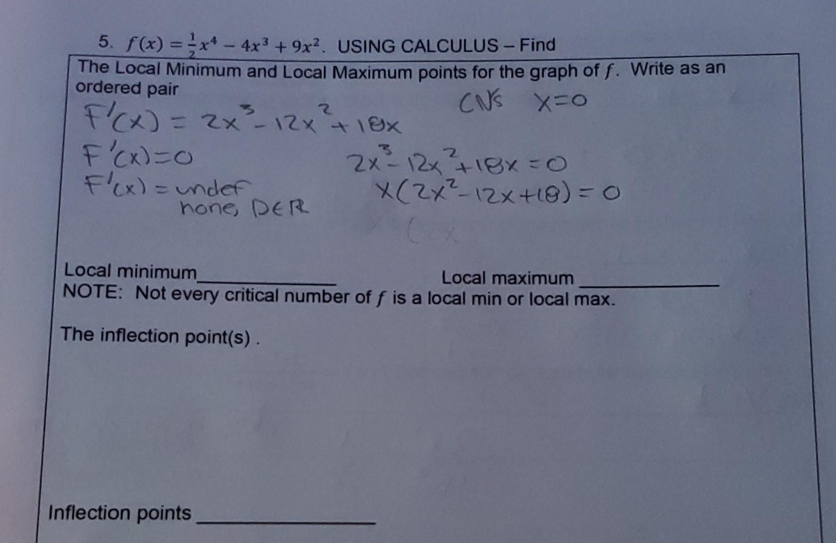 Solved 5. f(x)=21x4−4x3+9x2. USING CALCULUS - Find The Local | Chegg.com