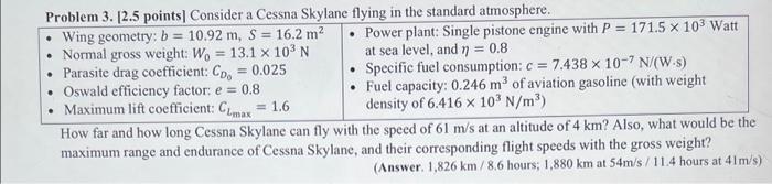 Calculate range and endurance at 61 m/s in 4 km, and | Chegg.com