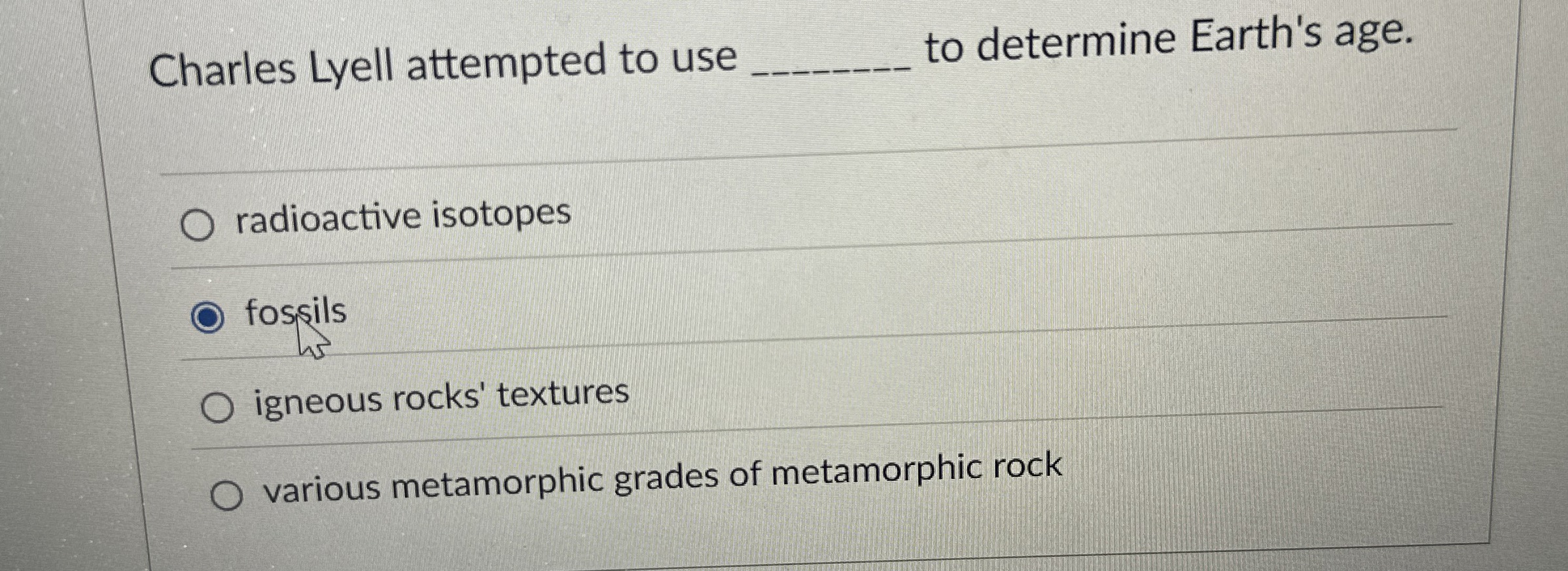 Solved Charles Lyell attempted to use q, ﻿to determine | Chegg.com