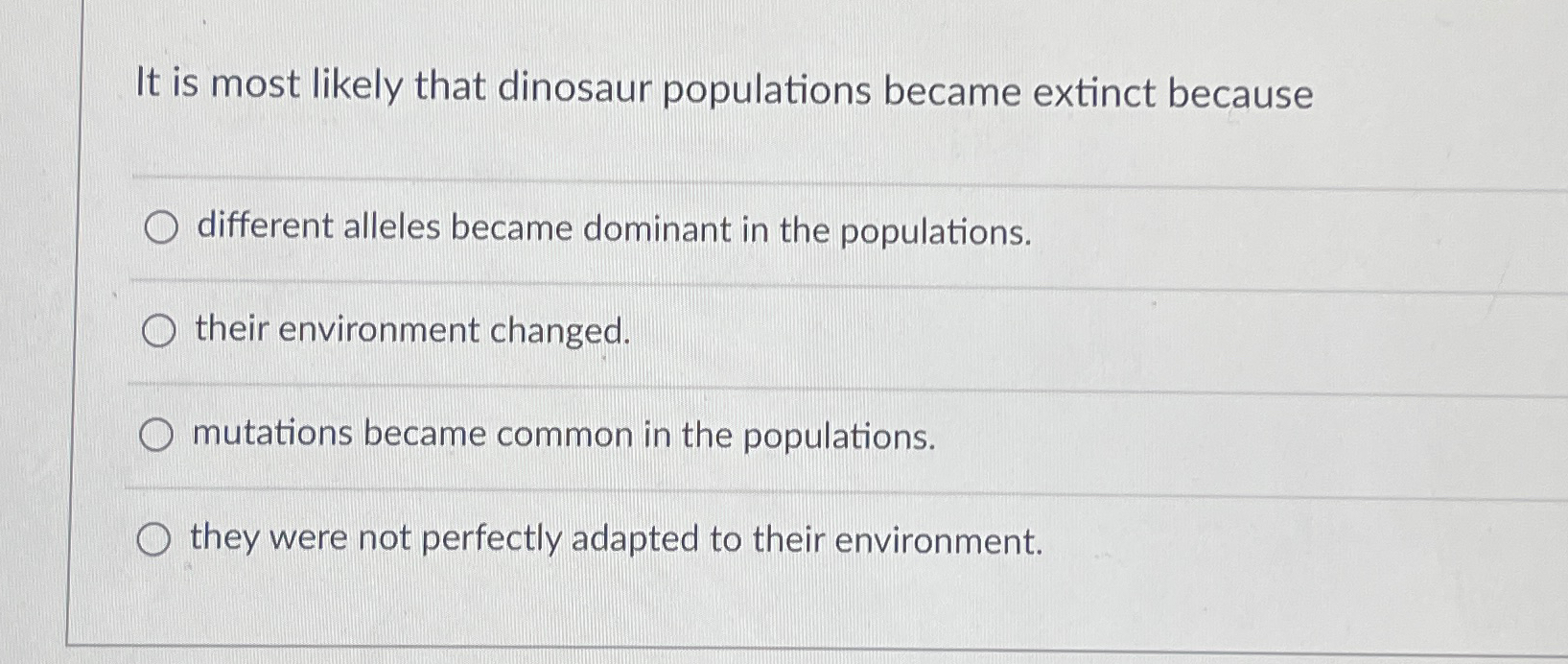 Solved It is most likely that dinosaur populations became | Chegg.com