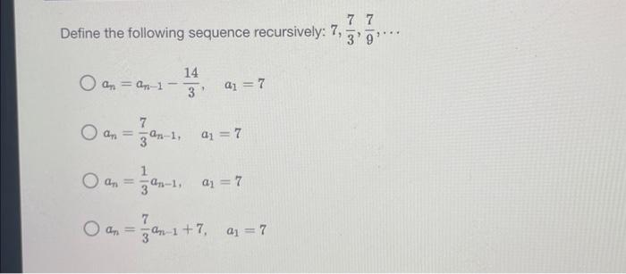 Solved Define the following sequence recursively: 7,37,97,… | Chegg.com