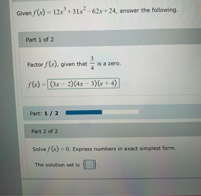 Solved Given f(x) = 12x +31x2 - 62x+24, answer the | Chegg.com