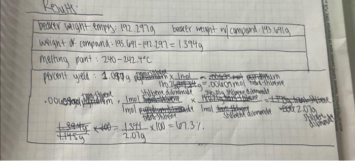 for lab-bromination of trans-stilebene, i got a 67.3% | Chegg.com