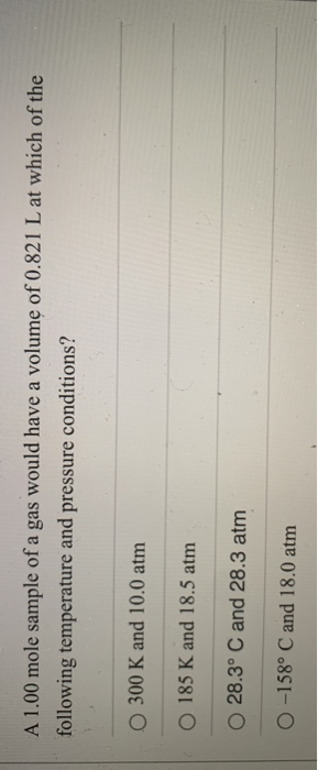 Solved A 1.00 mole sample of a gas would have a volume of | Chegg.com