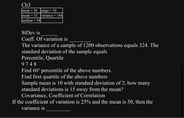 Solved StDev is Coeff. Of variation is The variance of a | Chegg.com
