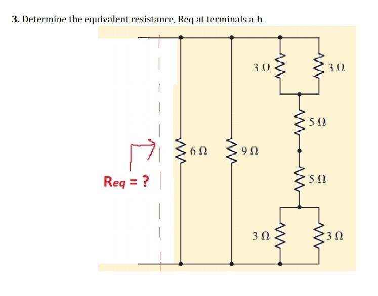Solved 3. Determine the equivalent resistance, Req al | Chegg.com