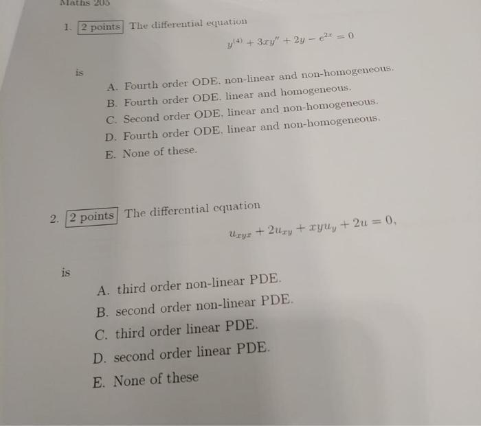 Solved 1. The differential equation y(4)+3xy′′+2y−e2x=0 A. | Chegg.com