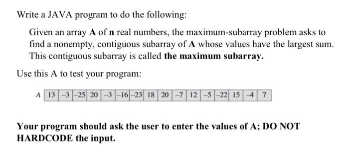 Solved Write a JAVA program to do the following: Given an | Chegg.com
