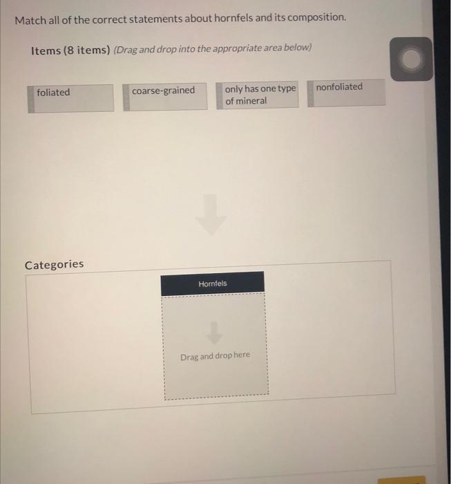 Solved Match all of the correct statements about hornfels | Chegg.com