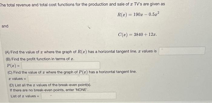 Solved The total revenue and total cost functions for the | Chegg.com
