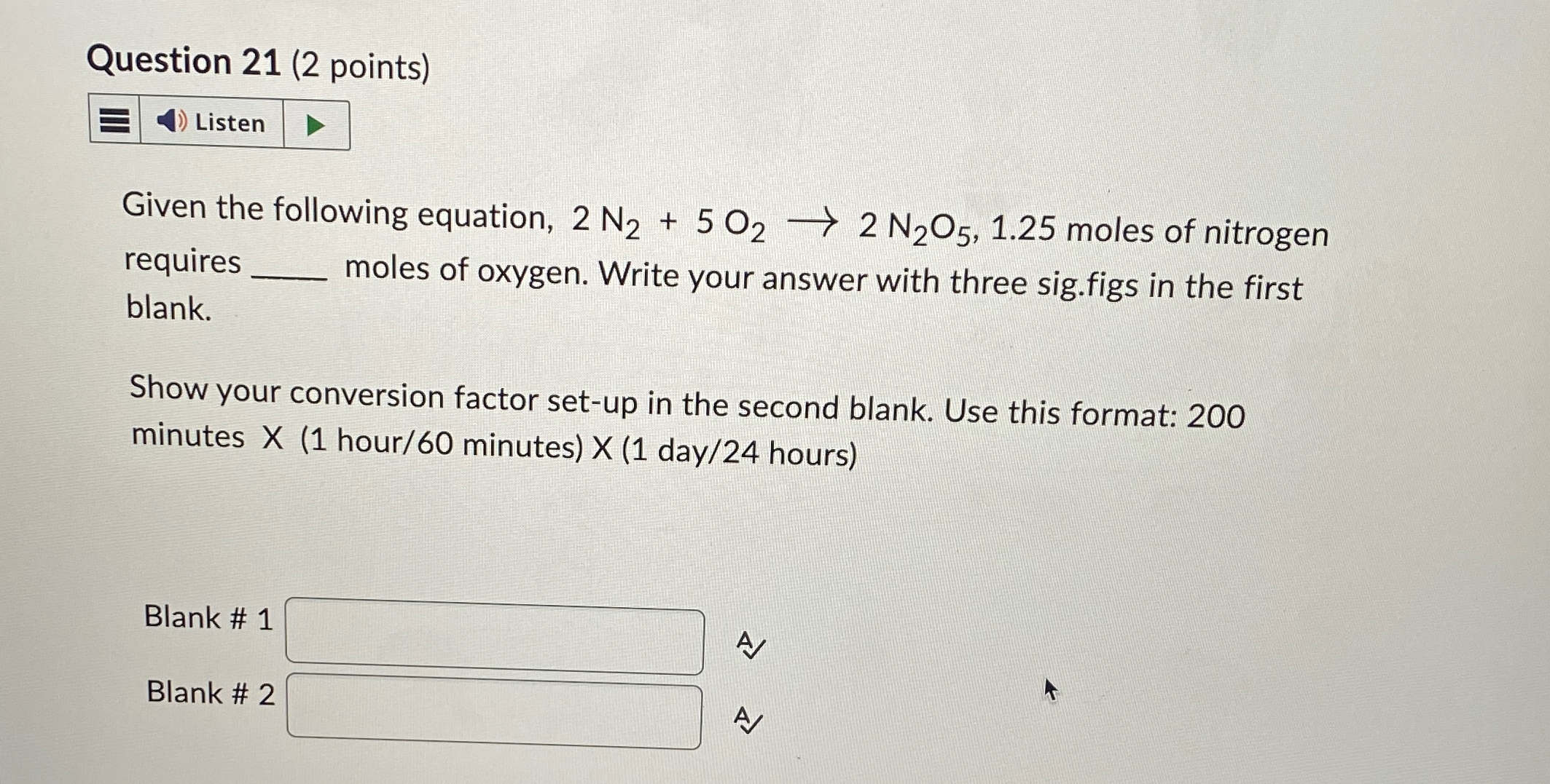 Solved Question 21 (2 ﻿points)ListenGiven the following | Chegg.com