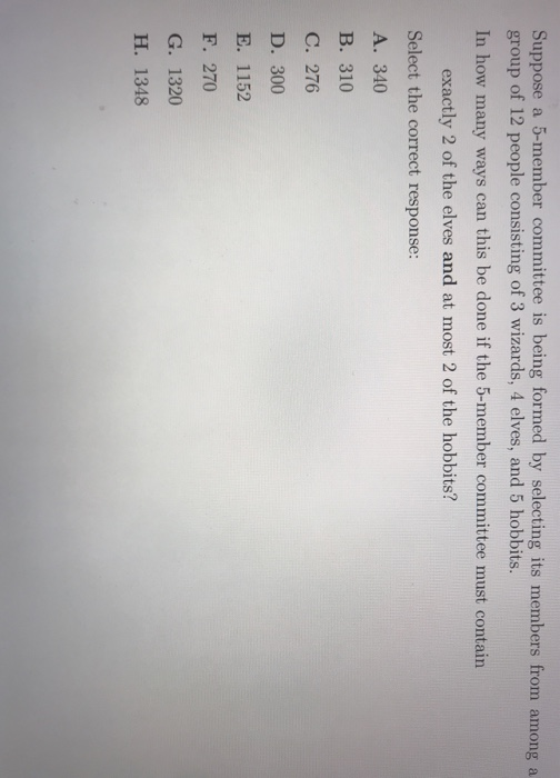 Solved Suppose a 5-member committee is being formed by | Chegg.com