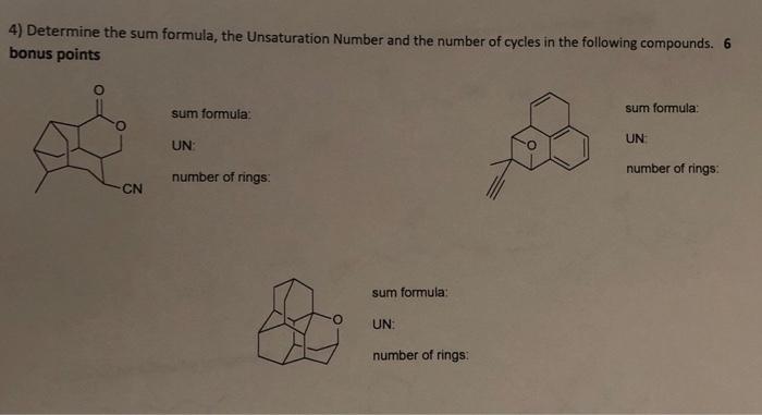 Solved 4) Determine the sum formula, the Unsaturation Number | Chegg.com