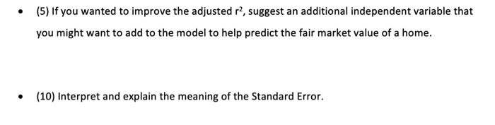 Solved (5) If you wanted to improve the adjusted r2, suggest | Chegg.com
