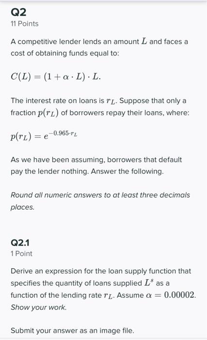 A competitive lender lends an amount L and faces a | Chegg.com